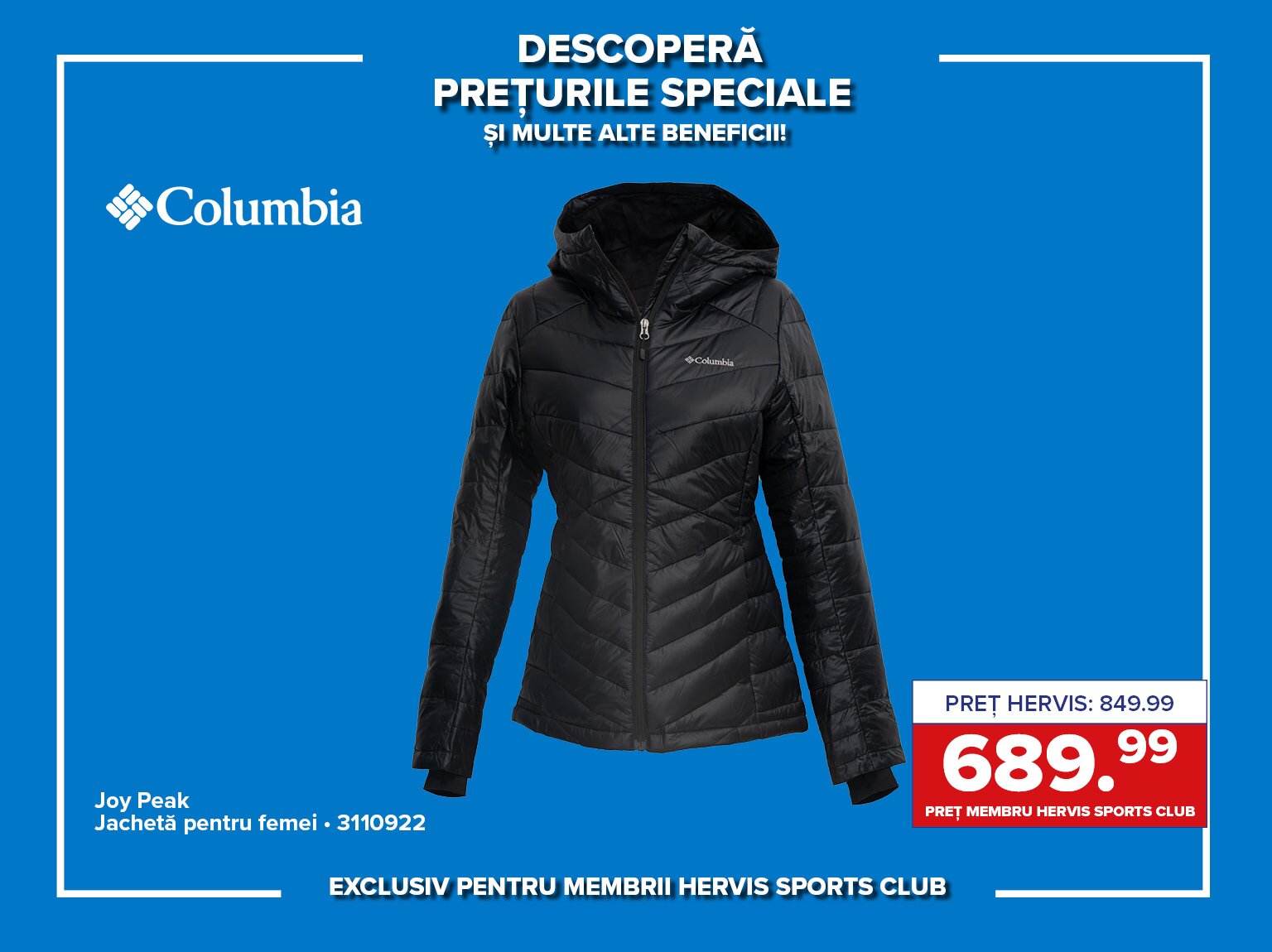 Preturi speciale - Exlusiv pentru membrii Hervis Sports Club!